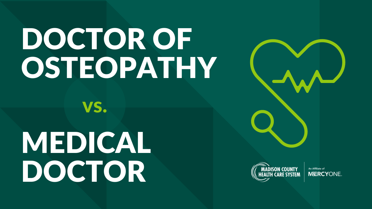 Doctor Of Osteopathy (DO) VS. Medical Doctor (MD) - Madison County ...